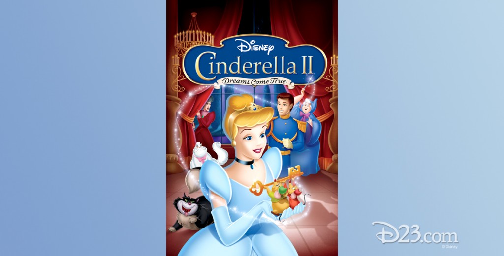 Cinderella II: Dreams Come True (film) - D23