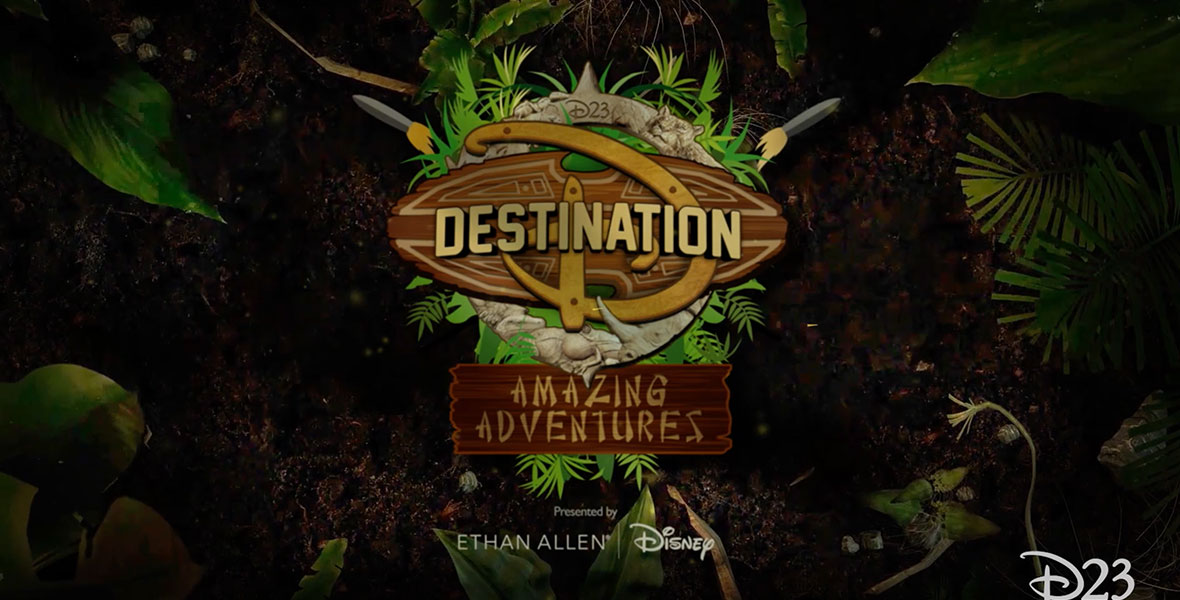 D23’s Destination D: Amazing Adventures - D23