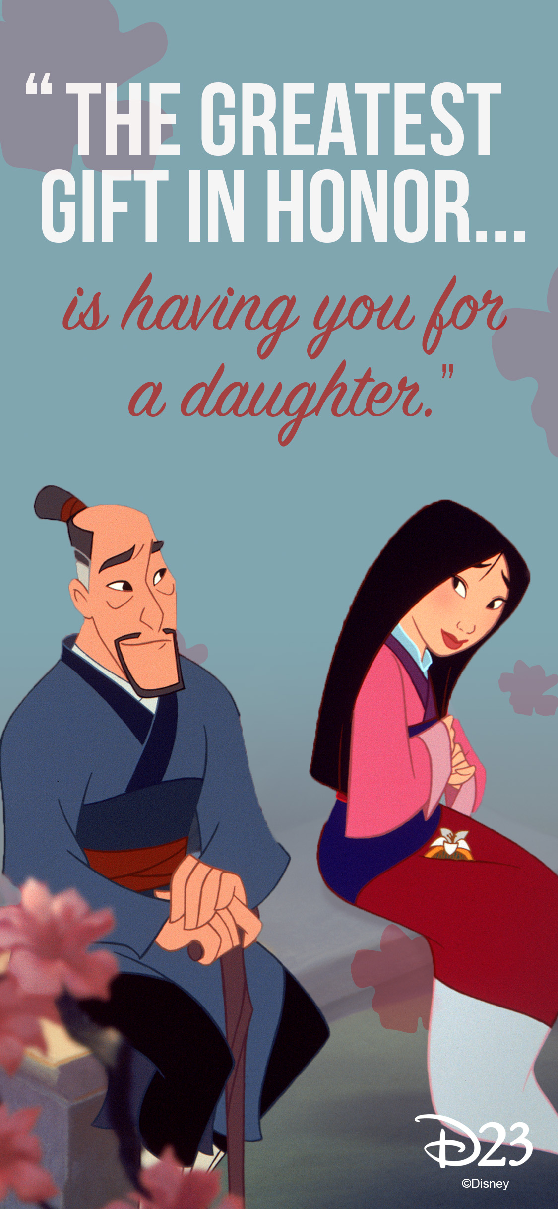 Mulan_Fathers Day - D23