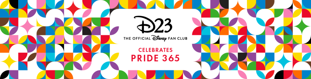 D23 Inside Disney Celebrates PRIDE 365 - D23